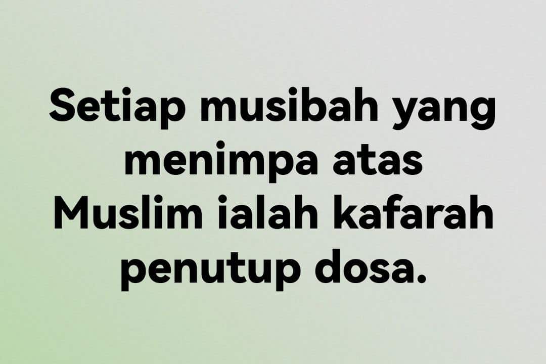 SETIAP MUSIBAH ADALAH KAFARAH - Ustaz Dr Idris Sulaiman